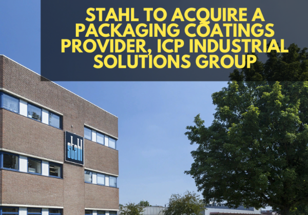 Stahl to Acquire a Packaging Coatings Provider, ICP Industrial ...